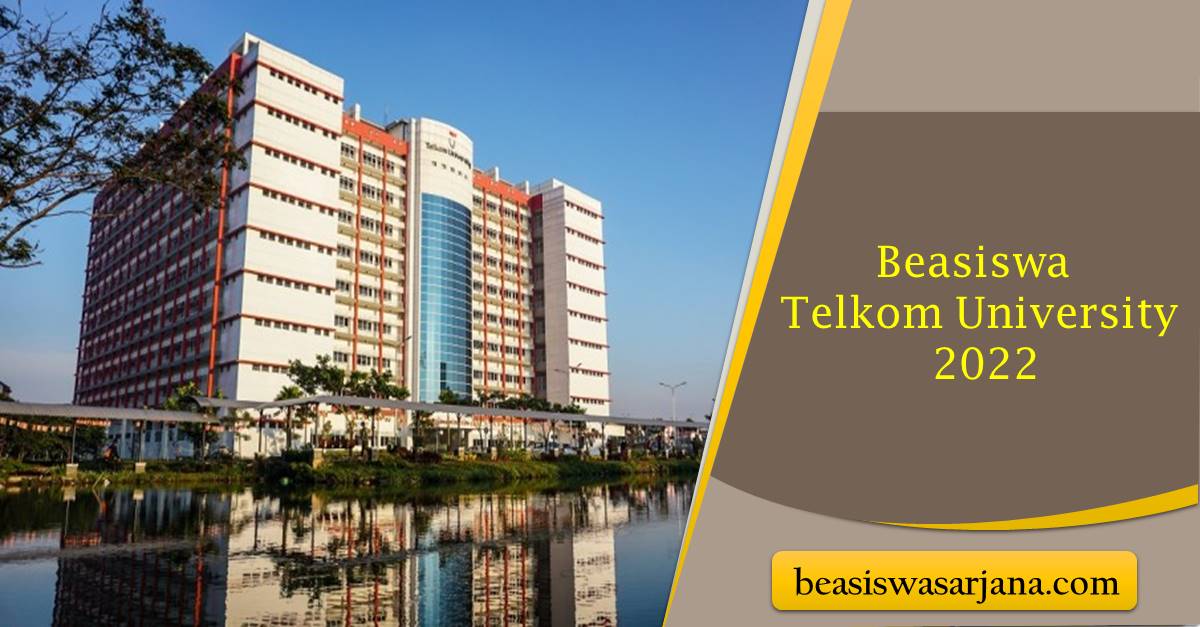 Beasiswa Telkom University 2022 - Beasiswa Sarjana