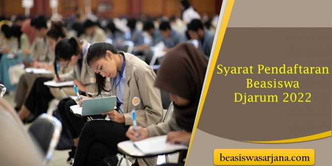 Beasiswa Djarum Plus 2022 - Beasiswa Sarjana