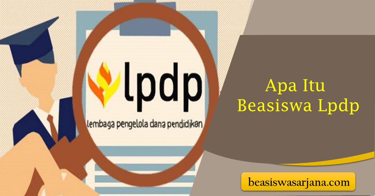 Apa Itu Beasiswa Lpdp - Beasiswa Sarjana