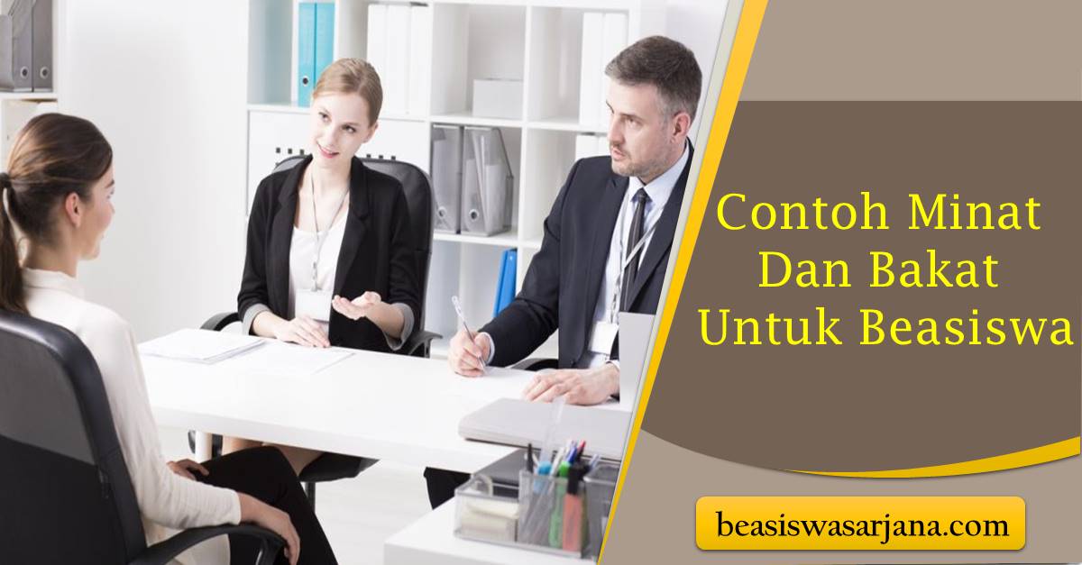 Contoh Minat Dan Bakat Untuk Beasiswa 2024