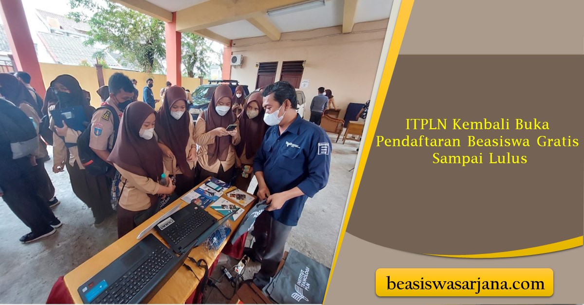ITPLN Kembali Buka Pendaftaran Beasiswa Gratis Sampai Lulus, Buruan Daftar - Beasiswa Sarjana