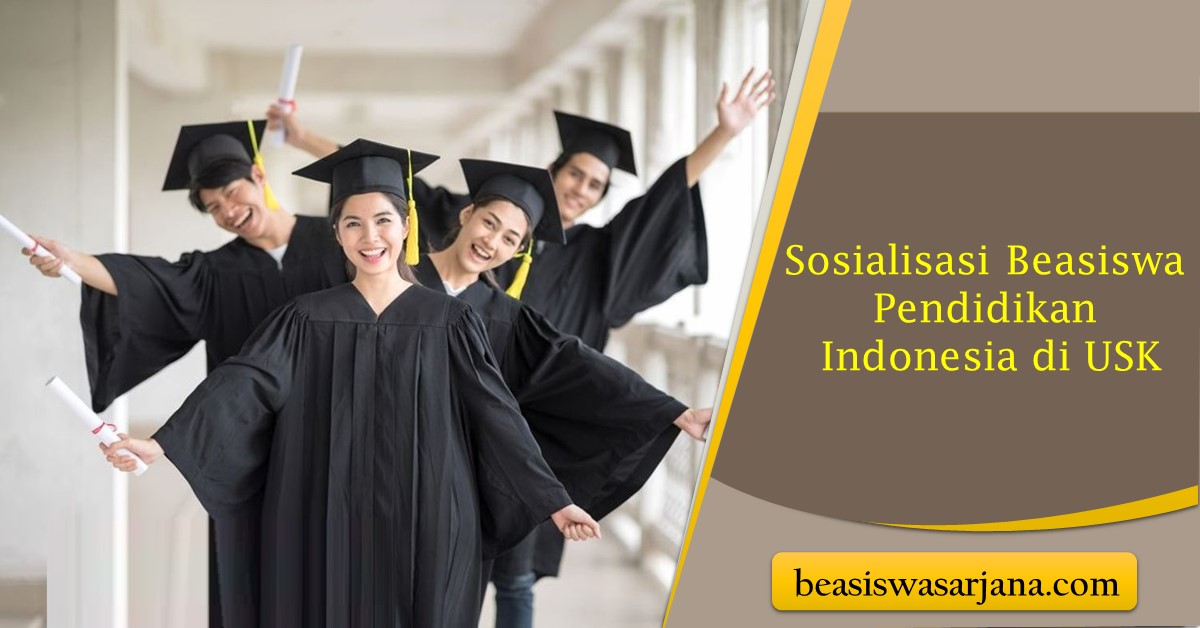 Sosialisasi Beasiswa Pendidikan Indonesia di USK, Kemdikbudristek ...
