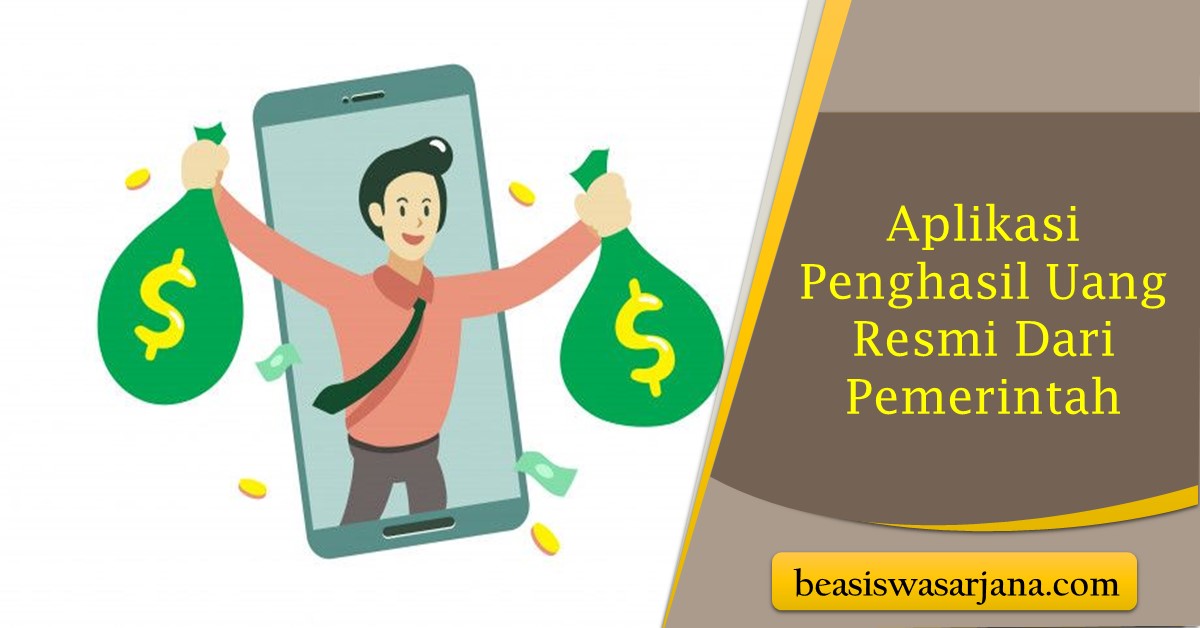 Aplikasi Penghasil Uang Resmi Dari Pemerintah 2023