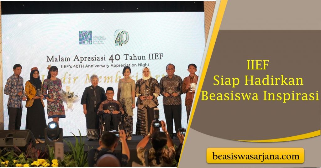 IIEF Siap Hadirkan Beasiswa Inspirasi untuk Generasi Muda Indonesia ...