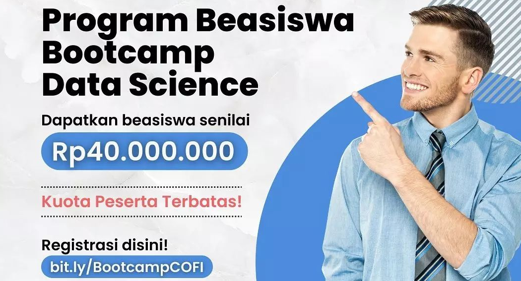 Pendaftaran Beasiswa Bootcamp Data Science dari COFI Kembali Dibuka ... Pendaftaran Beasiswa Bootcamp Data Science dari COFI Kembali Dibuka ...